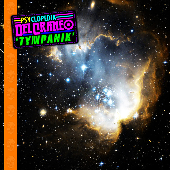 Psyclopedia DelCraneo: 'Tympanik' | DelCraneo | Delcraneo