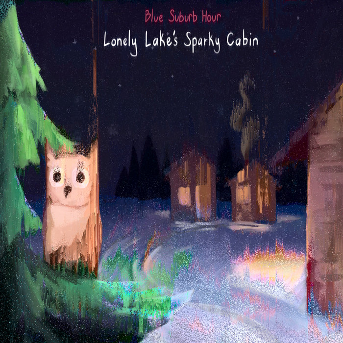 Lonely Lake's sparky cabin | Blue Suburb Hour