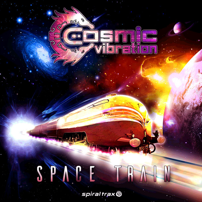 Space Train | Cosmic Vibration | Spiral Trax