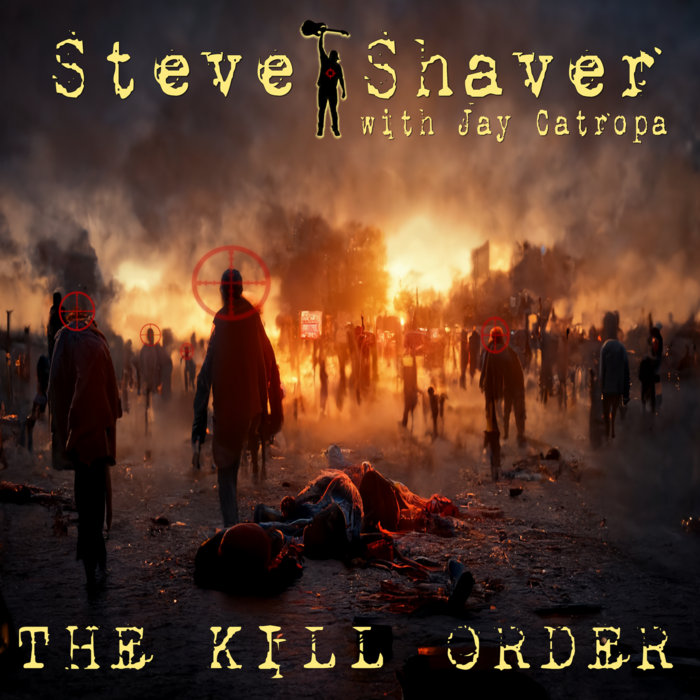 The Kill Order | Steve Shaver