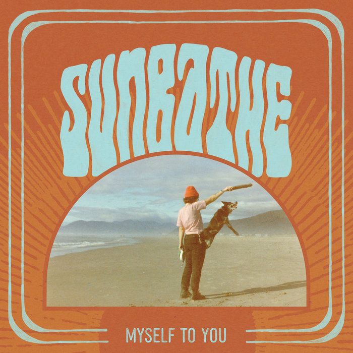 Myself To You | Sunbathe
