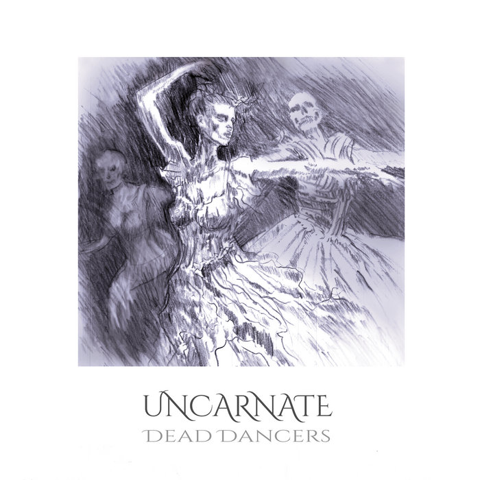 Dead Dancers | Uncarnate