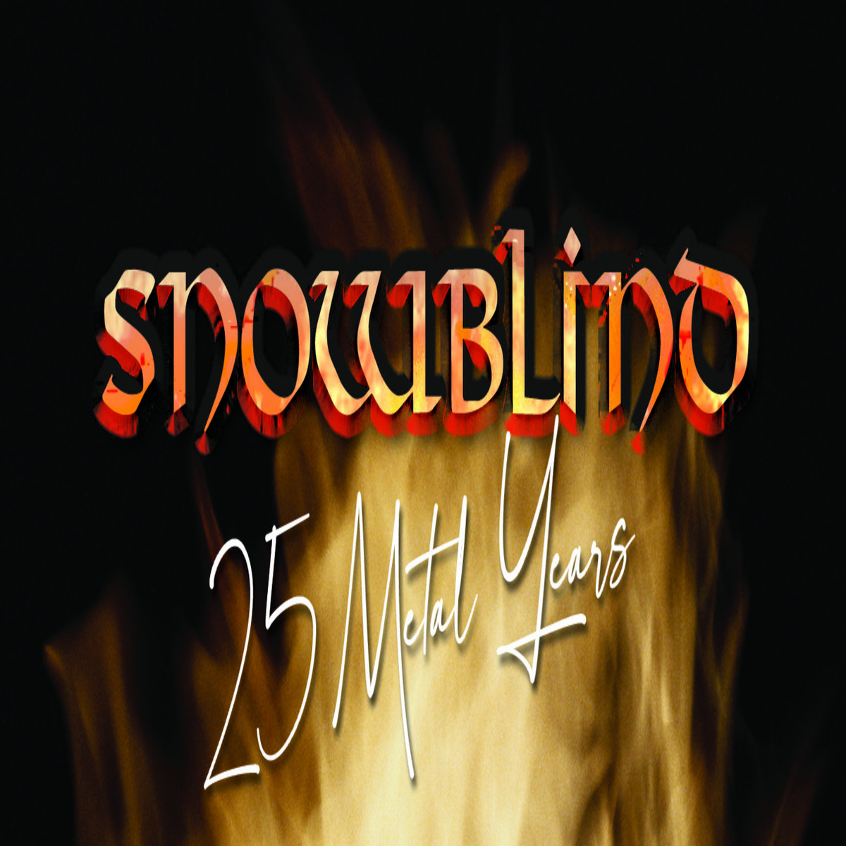 SNOWBLIND -25 METAL YEARS | MIKE.G.GALIATSOS