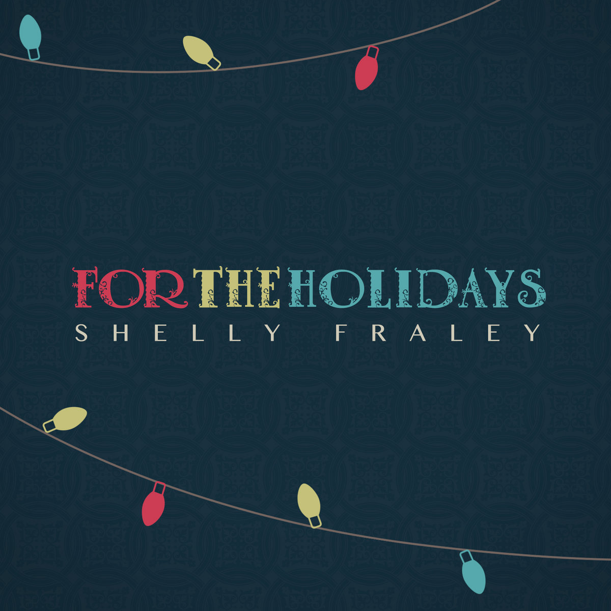 For the Holidays | Shelly Fraley | Shellyfraley