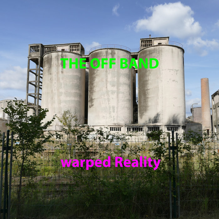 warped Reality | the Off Band
