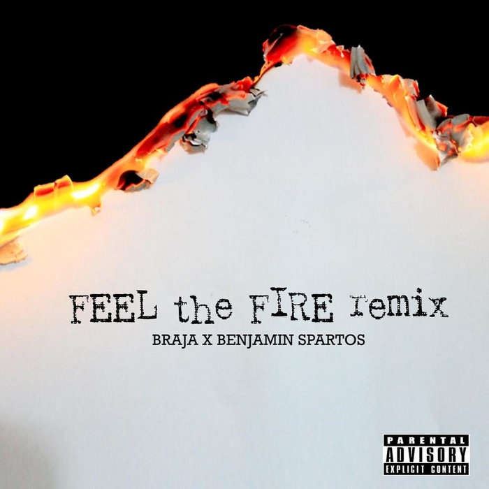 Braja - Feel The Fire Remix (feat. Benjamin Spartos) | Braja