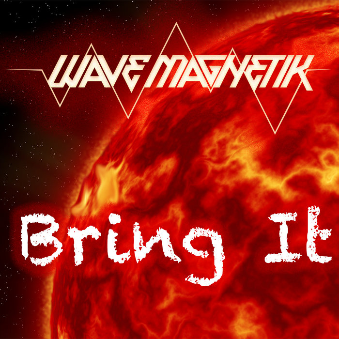 Bring It | Wave Magnetik