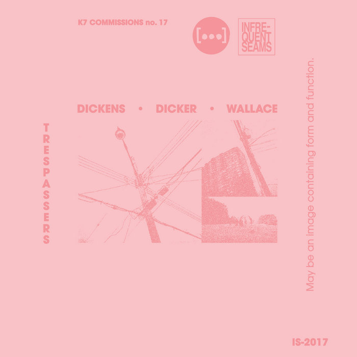 Trespassers | Dickens, Dicker, Wallace | Infrequent Seams