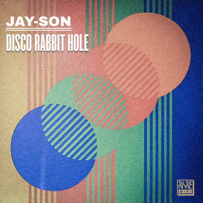 Disco Rabbit Hole | Jay-son | Rare Wiri Records