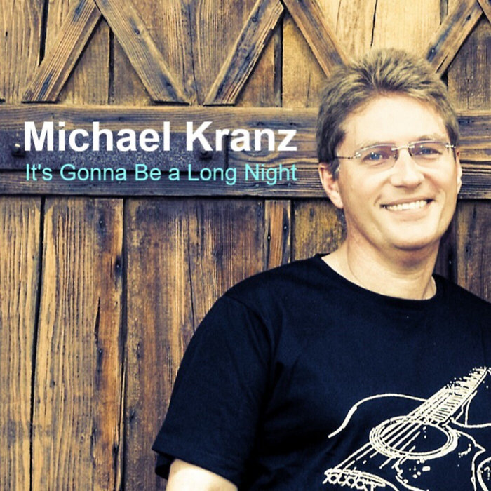 It's Gonna Be a Long Night | Michael Kranz