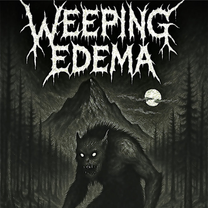 Weeping Edema | Weeping Edema | Neal Parks