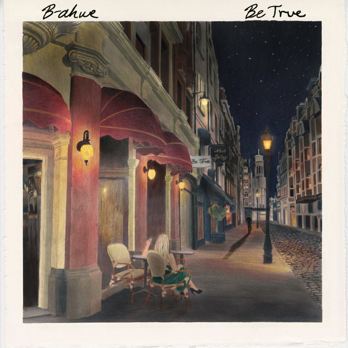 Be True | B-ahwe