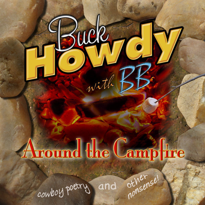 Buck Howdy with BB - Around the Campfire (2008 Grammy Nominee) | Buck Howdy