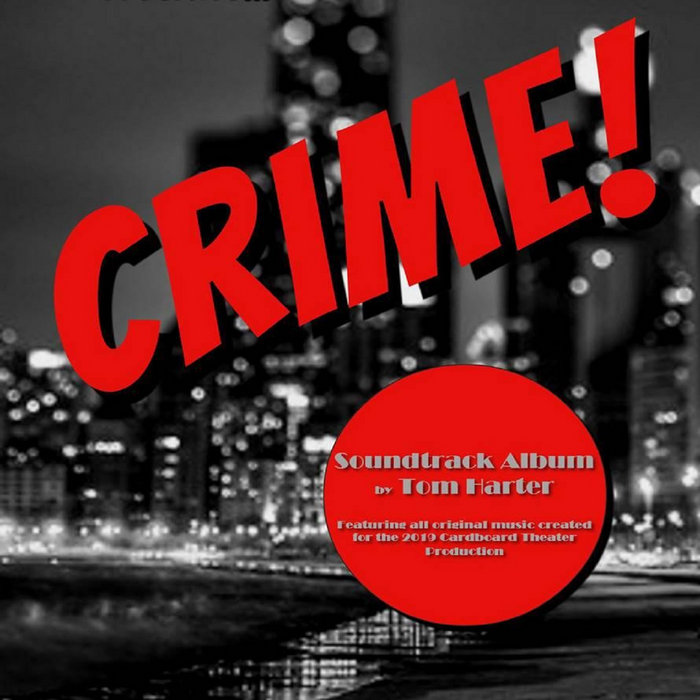 CRIME! Soundtrack Album | Tom Harter