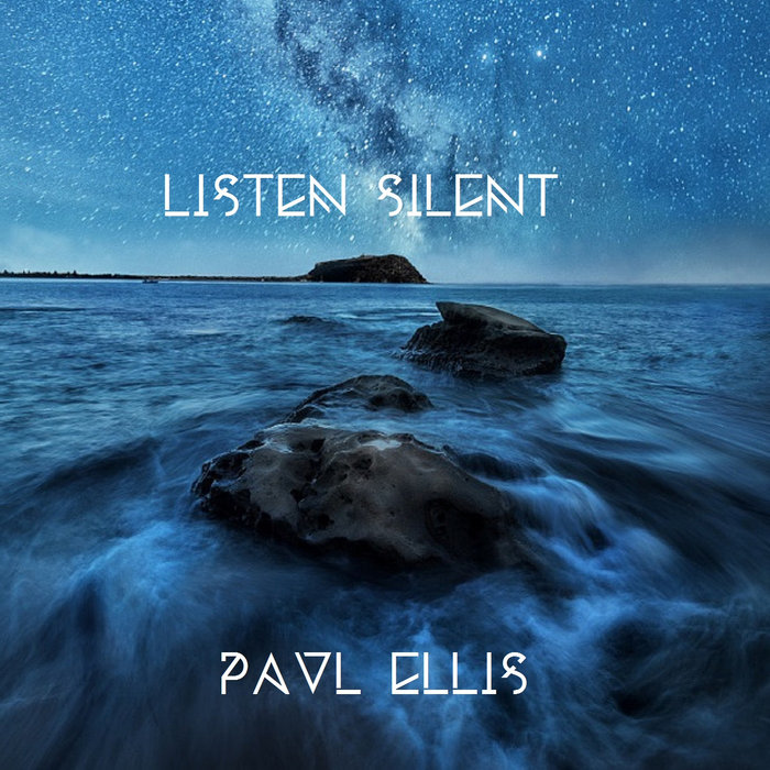 Listen Silent | Paul Ellis
