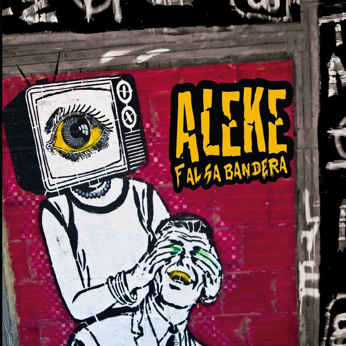 Falsa Bandera | Aleke