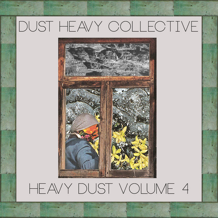 Heavy Dust Volume 4 | Dust Heavy Collective