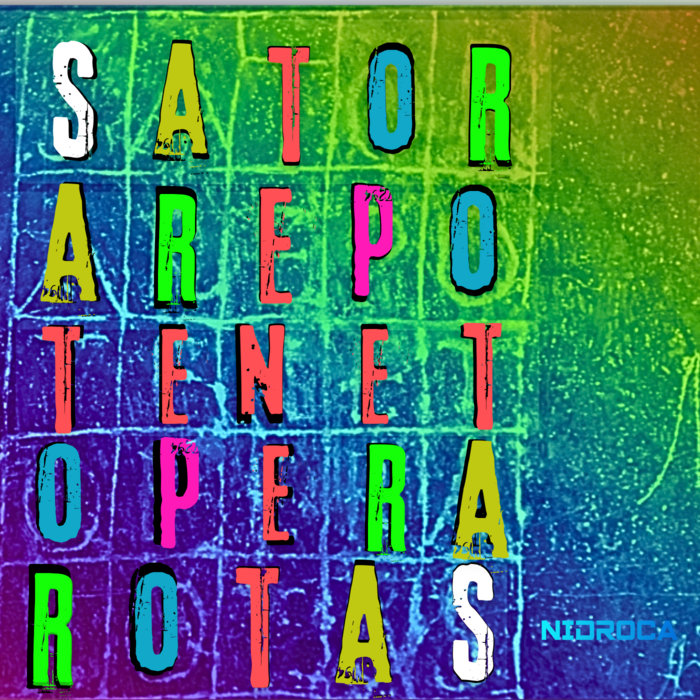 Sator Arepo Tenet Opera Rotas | Nidroca | NIDROCA
