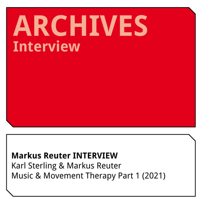 Karl Sterling Markus Reuter - Music & Movement Therapy, Part 1 (2021 ...