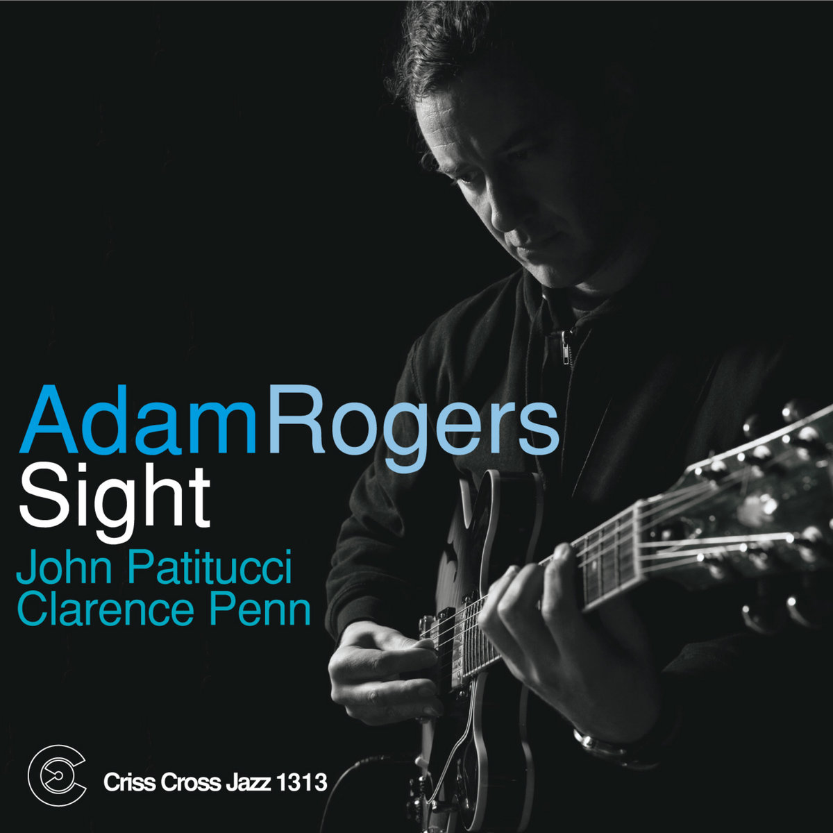 Sight | Adam Rogers | Criss Cross Jazz