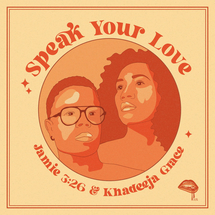 Speak Your Love | Jamie 3:26 & Khadeeja Grace | Jamie 3:26