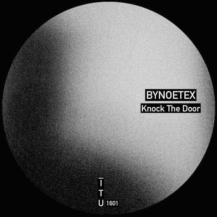 Knock The Door | Bynoetex | Industrial Techno United