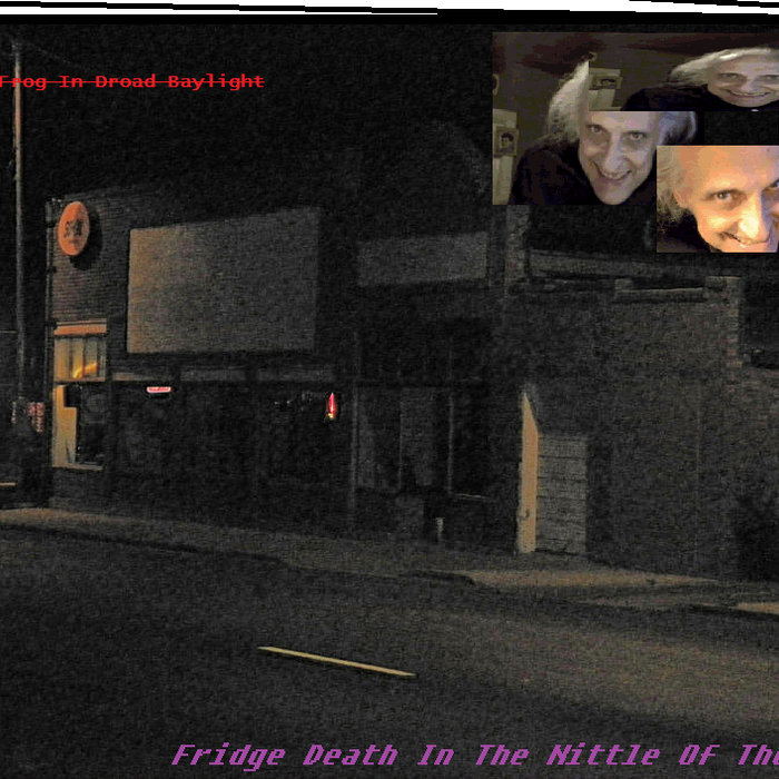 Fridge Death In The Nittle Of The Might | Toxic Werewolf