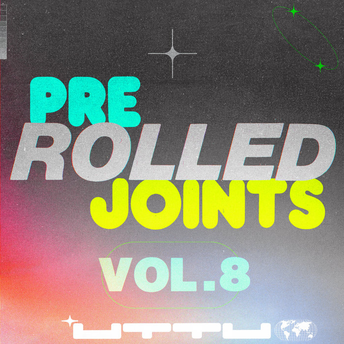 Pre - Rolled Joints Vol. 8: Remix Collection Pt. 3 | Various Artists ...