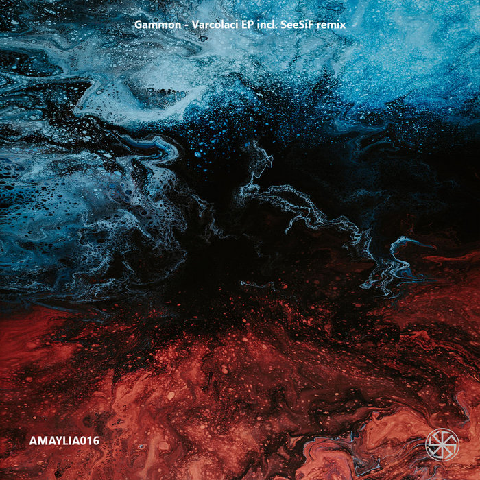 Gammon - Varcolaci EP incl. SeeSiF remix [AMAYLIA016] | Amaylia Records