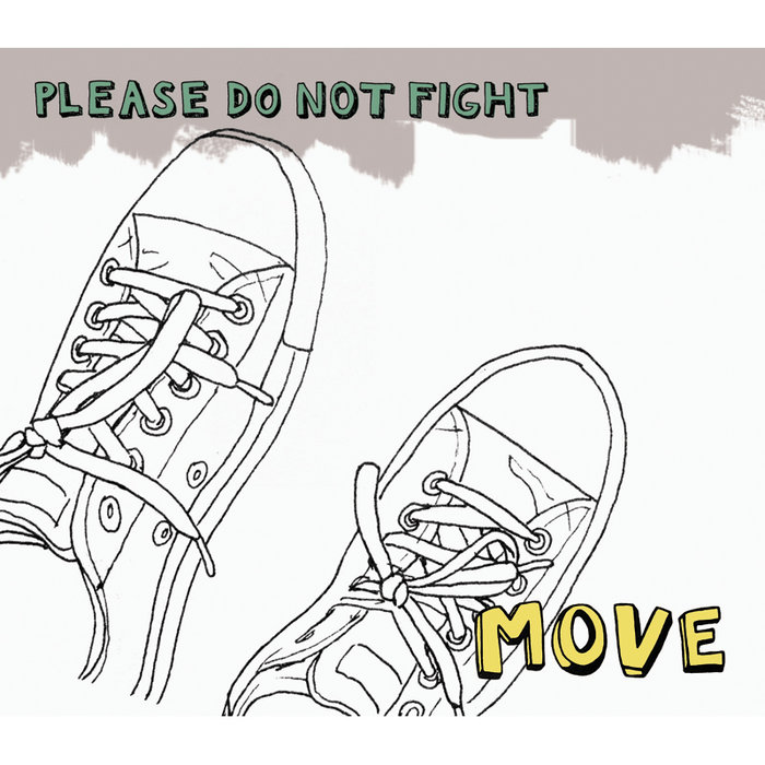 MOVE | Please Do Not Fight