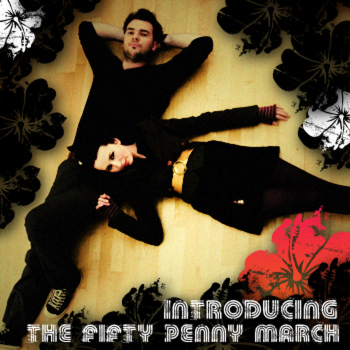 Introducing...The Fifty Penny March | The Fifty Penny March