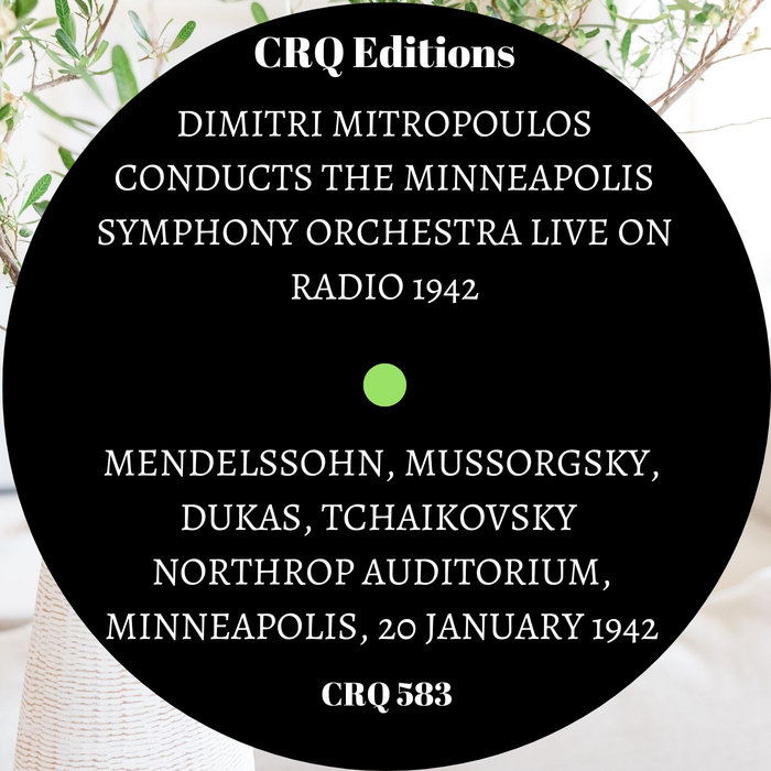 CRQ 583 DIMITRI MITROPOULOS CONDUCTS THE MINNEAPOLIS SYMPHONY ORCHESTRA ...