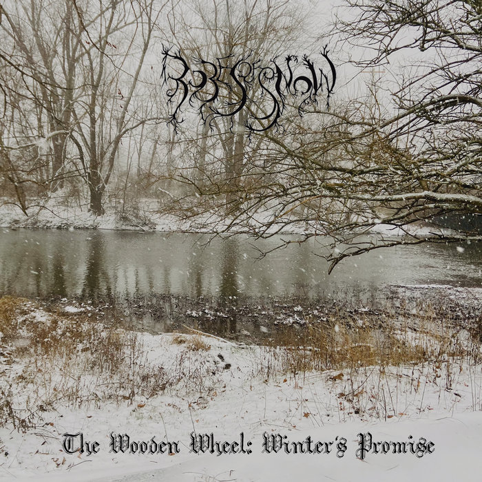 The Wooden Wheel: Winter's Promise | Robes of Snow | Fiadh Productions