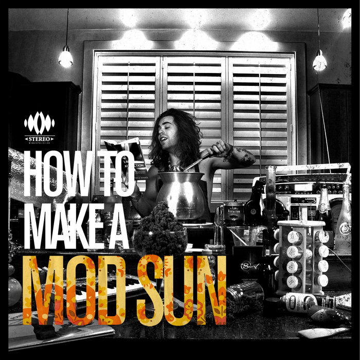 How To Make A MOD SUN (mixtape) | MOD SUN