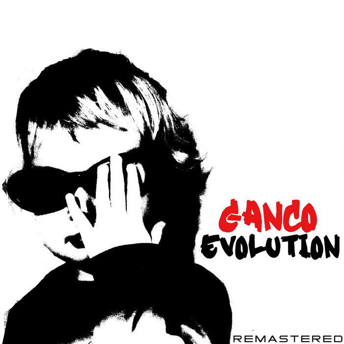 Ganco - Evolution ( Remastered ) | Ganco | Ganco Breaks