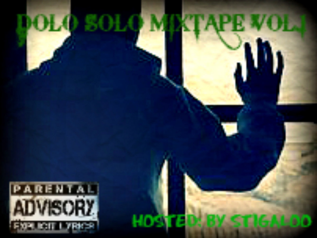 DOLO SOLO mixtape vol.1 | J STIG