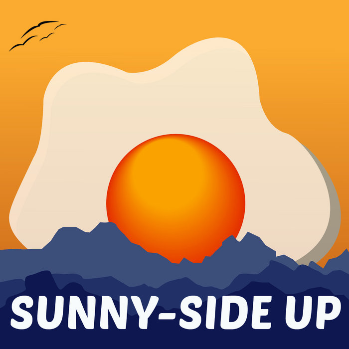 Sunny-Side-Up | Brian Faudree