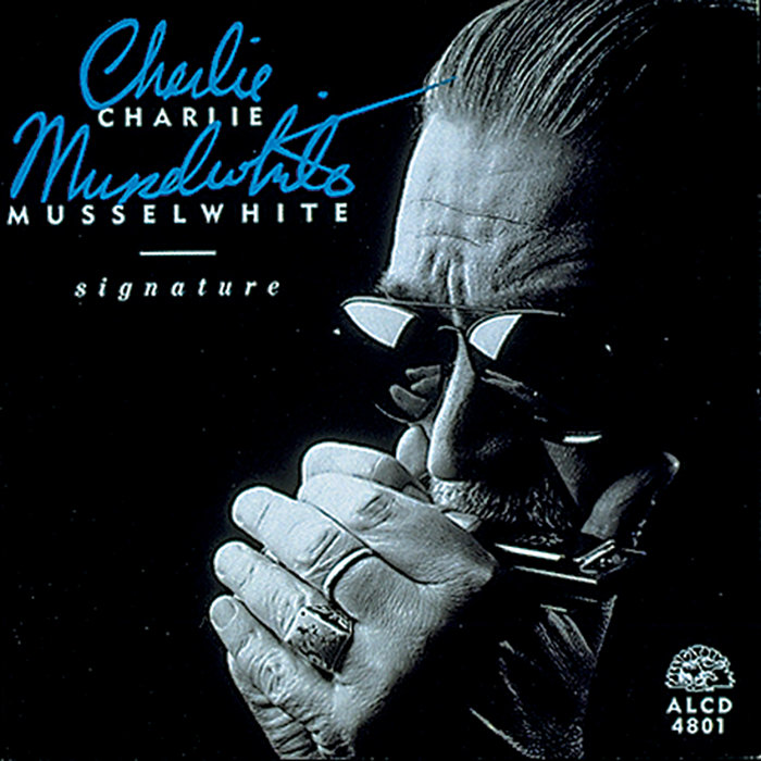 Signature | Charlie Musselwhite