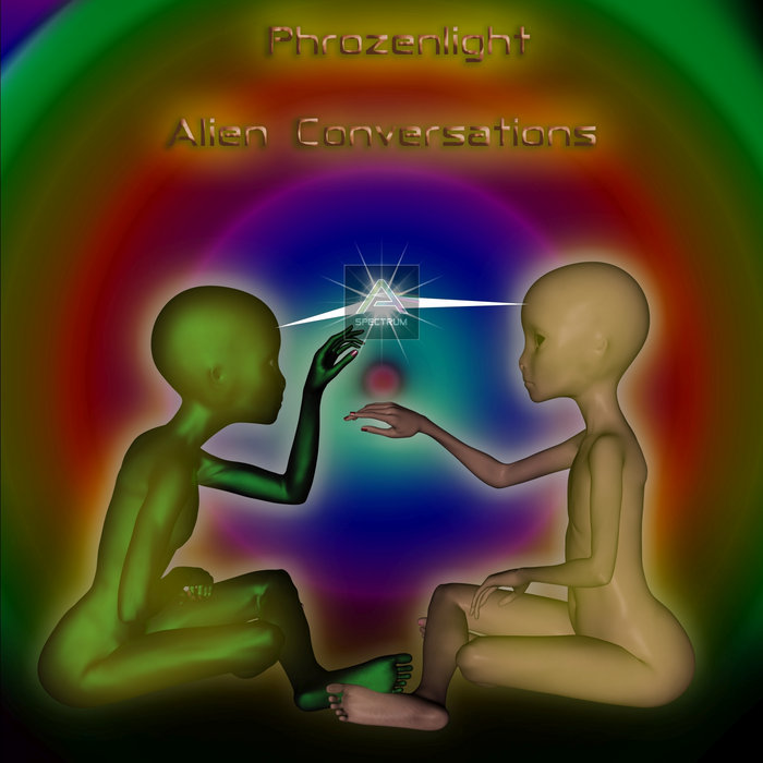 Alien conversations | Phrozenlight