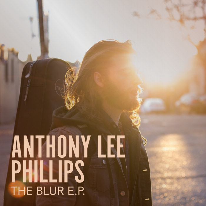 The Blur E.P. | Anthony Lee Phillips