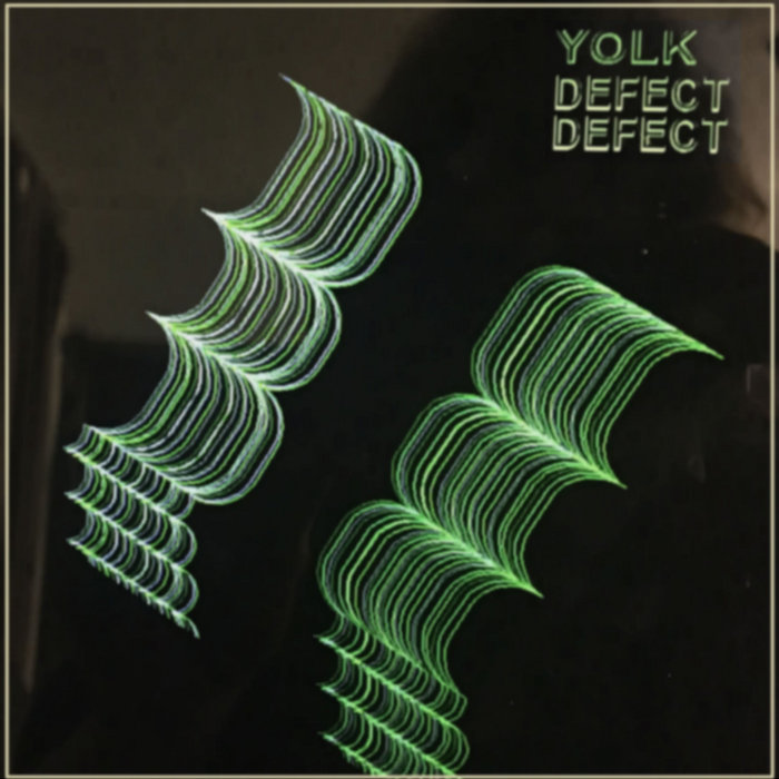 Defect Defect | Yolk