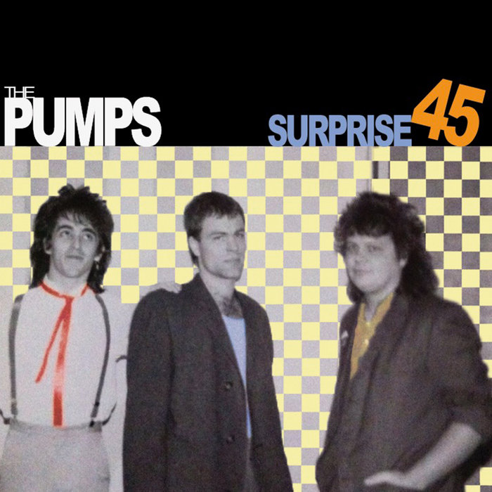 Surprise 45 | The Pumps