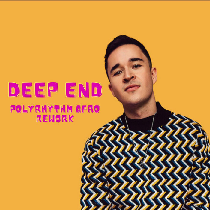 Deep End (PolyRhythm Afro ReWork) | PolyRhythm Music