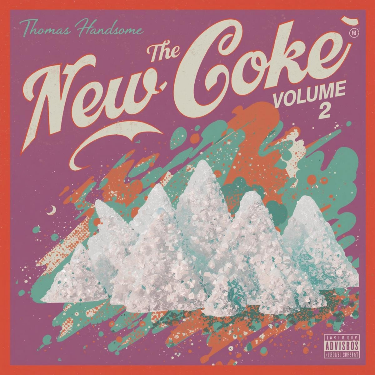Dr Handsome's New Coke Vol 2 | Thomas Handsome Presents