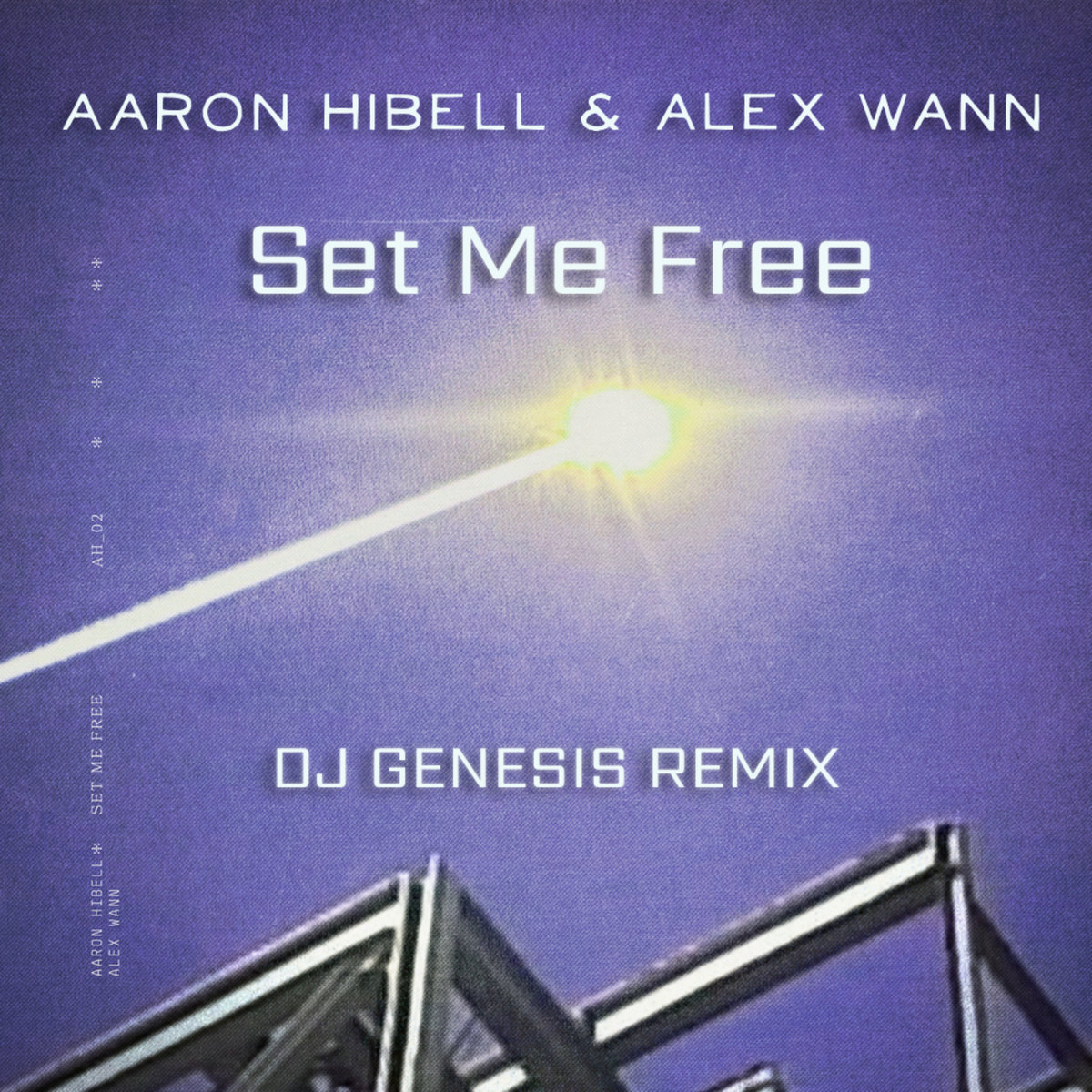Aaron Hibell & Alex Wann - Set Me Free (DJ Genesis Remix) | DJ Genesis