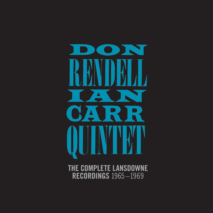 The Complete Lansdowne Recordings 1965 - 1969 | Don Rendell/Ian Carr ...