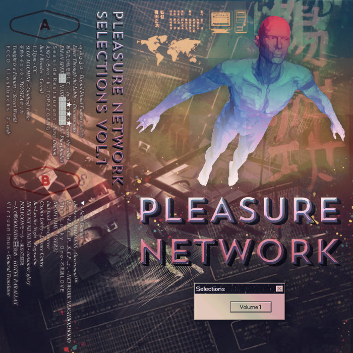 Pleasure Network Selections: Vol. 1 | Various Artists | General Translator