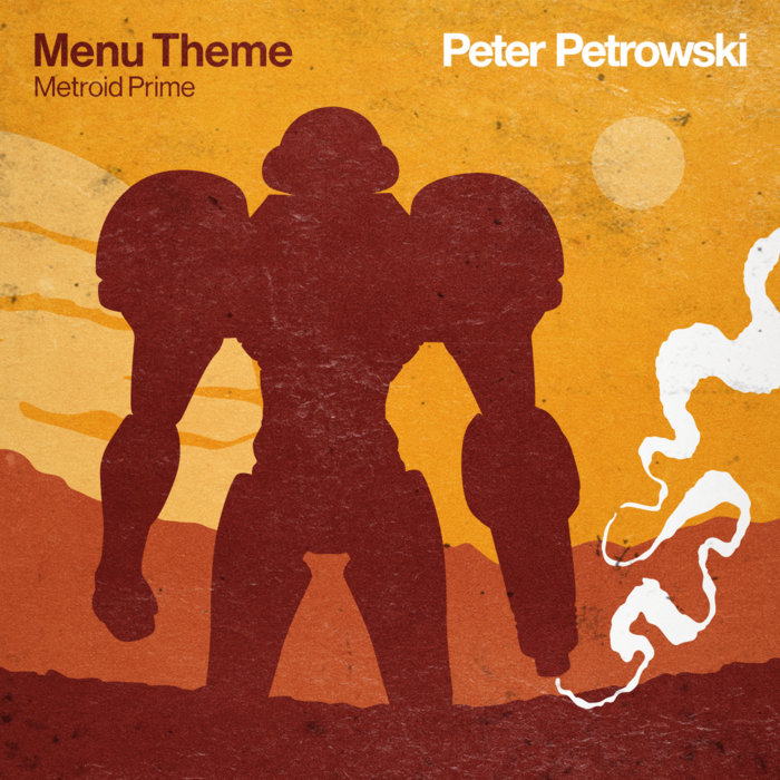 Menu Theme (Metroid Prime) | Peter Petrowski