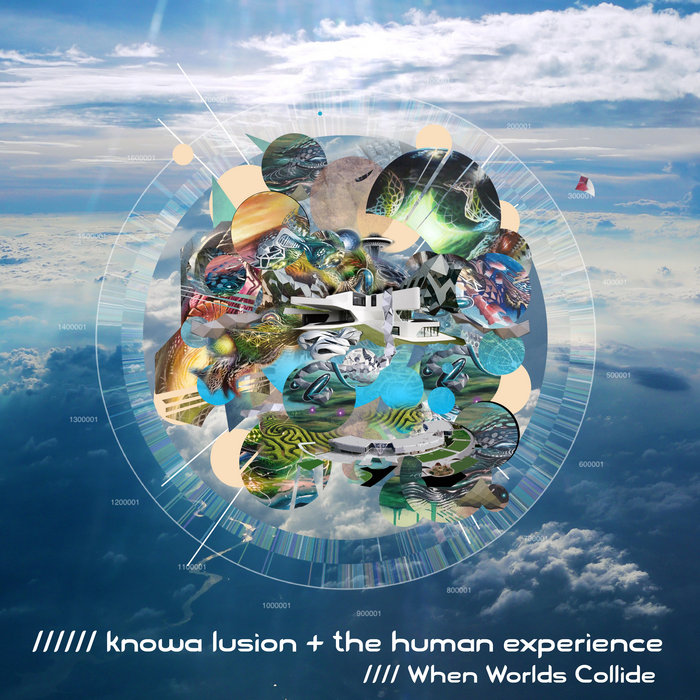 When Worlds Collide | Knowa Lusion + The Human Experience | The Human ...