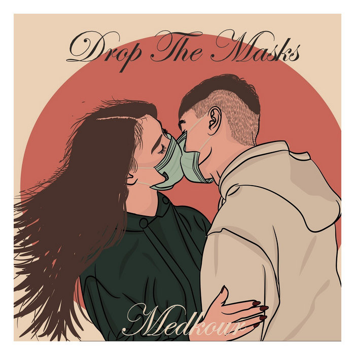 DROP THE MASKS - Third Movement | MEDKOUR